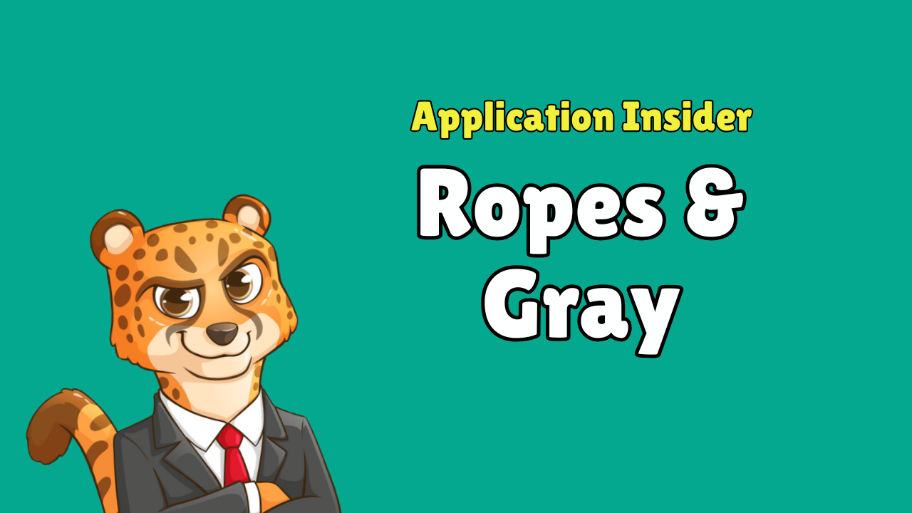 Ropes & Gray (Vacation Scheme) - Application Insider
